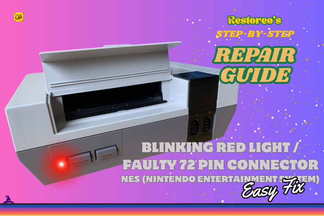 Blinking Red Light & 72 Pin Connector on NES - Troubleshooting Guide ...